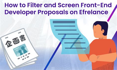 How To Filter And Screen Front End Developer Proposals On Efrelance Efrelance Support