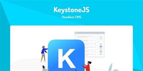 Keystonejs Headless Cms Made With Reactjs