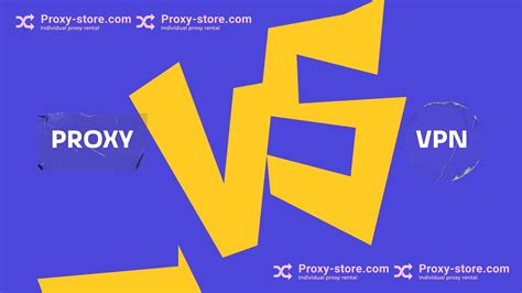 Proxy Vs Vpn How It Works The Main Difference And What Is Better To