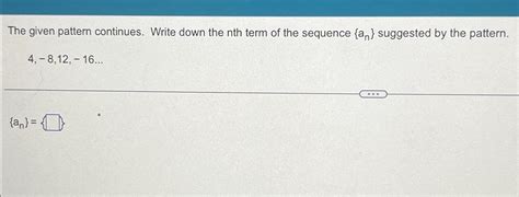 solved the given pattern continues write down the nth ﻿term