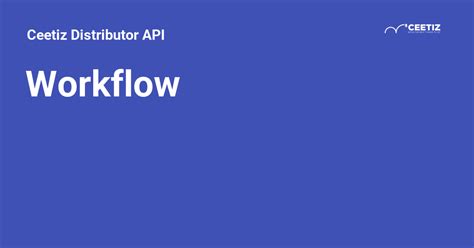 Workflow Ceetiz Distributor Api
