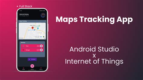 Merancang Aplikasi Satrasia Maps Tracking Android Studio Kotlin X