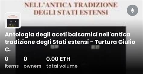 Antologia Degli Aceti Balsamici Nellantica Tradizione Degli Stati