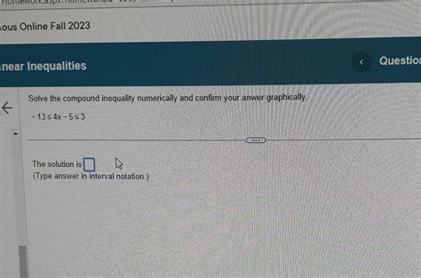 Solved Solve The Compound Inequality Numerically And Confirm Chegg
