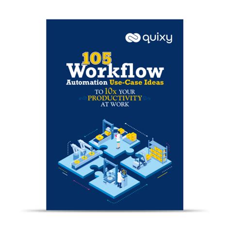EBook 105 Workflow Automation Use Case Ideas Examples To 10X Your Productivity Quixy