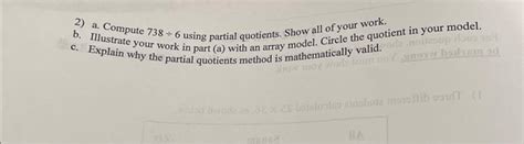Solved 2 A Compute 738÷6 Using Partial Quotients Show All