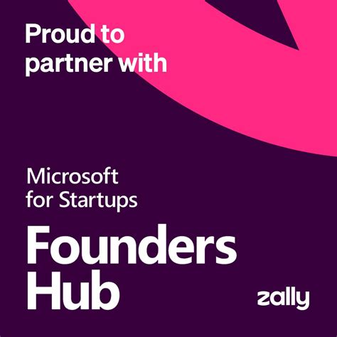 Zally® On Linkedin Microsoftforstartups Foundershub Innovation