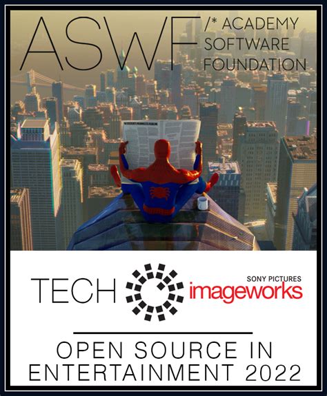 Aswf Open Source In Entertainment 2022 Sony Pictures Imageworks
