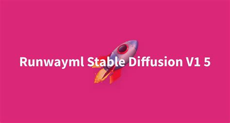 Runwayml Stable Diffusion V1 5 A Hugging Face Space By InsightTech