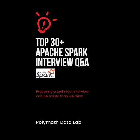 Top 30 Apache Spark Interview Questions And Answers