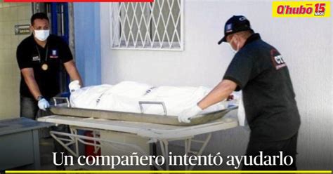 Trágico Jovencito murió en extraño accidente laboral Faltó precaución Qhubo