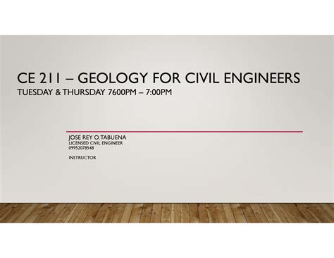 CE 211 Geology For Civil Engineers 20220913 CE 211 GEOLOGY FOR