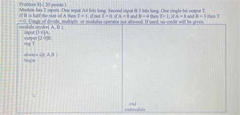 solved problem 8 20 points module has 2 inputs one