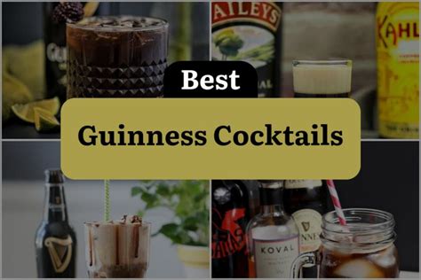 11 Guinness Cocktails To Spice Up Your Drinking Game Dinewithdrinks