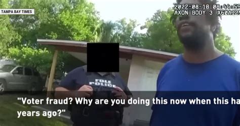 Enraging Clearly Un Democratic Florida Voters Arrested Over Alleged