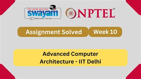 advanced computer architecture week 10 nptel answers 2025