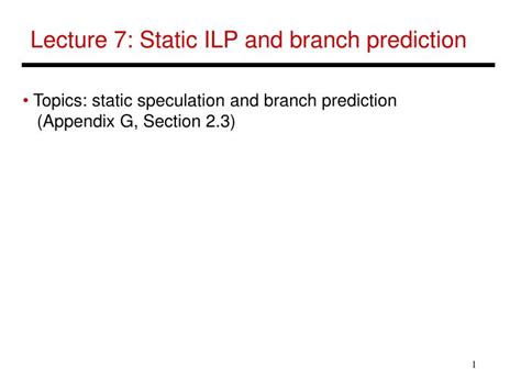 ppt lecture 7 static ilp and branch prediction powerpoint