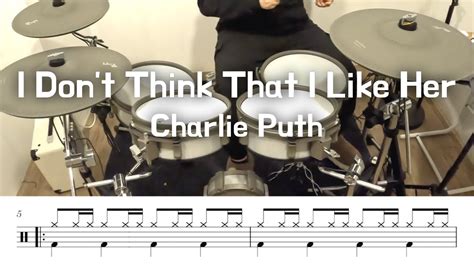 🏻 Charlie Puth I Dont Think That I Like Her 드럼커버 드럼악보 Efnote3