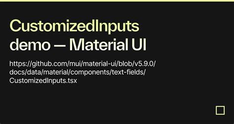 CustomizedInputs Demo Material UI Codesandbox