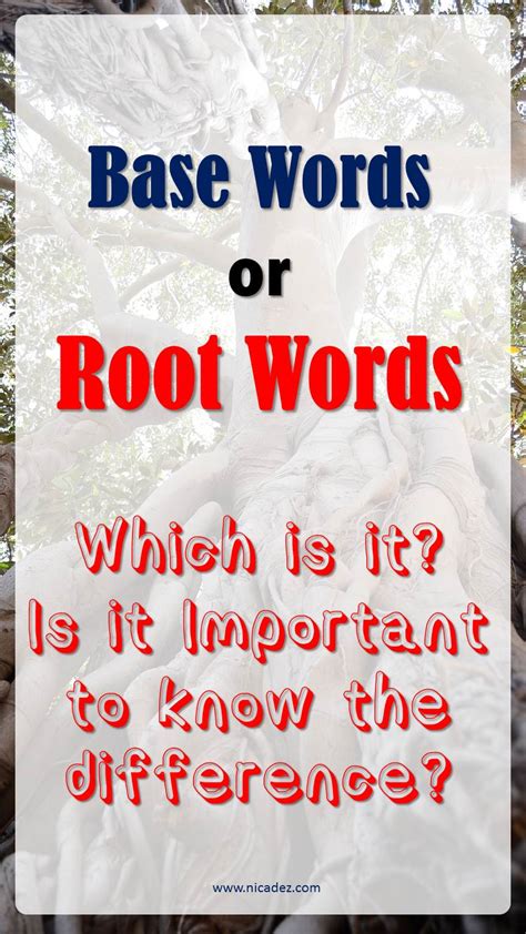 A Teacher S Idea Base Words Vs Root Words