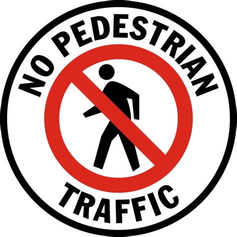 No Pedestrian Traffic Floor Sign Claim Your 10 Discount