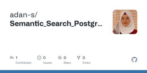 Adan Salman On Linkedin Github Adan Ssemanticsearchpostgresdeepseek