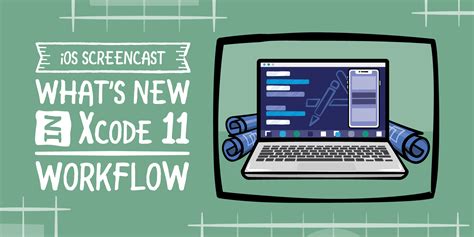 Whats New In Xcode 11 Workflow Kodeco