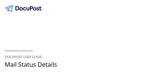 Mail Status Details Docupost User Guide