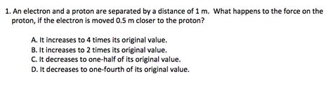 Solved An Electron And A Proton Are Separated By A Distance