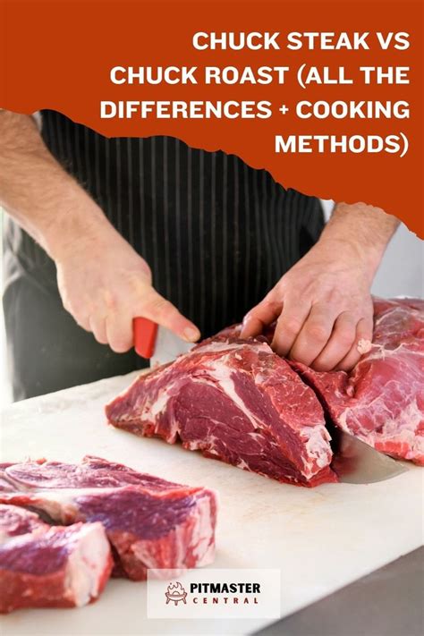 Chuck Steak Vs Chuck Roast All The Differences Cooking Methods In