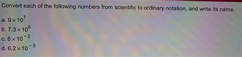 Answered Convert Each Of The Following Numbers From Scientific To