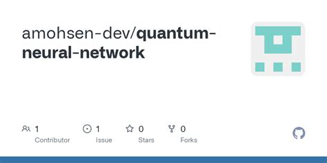 GitHub Amohsen Dev Quantum Neural Network