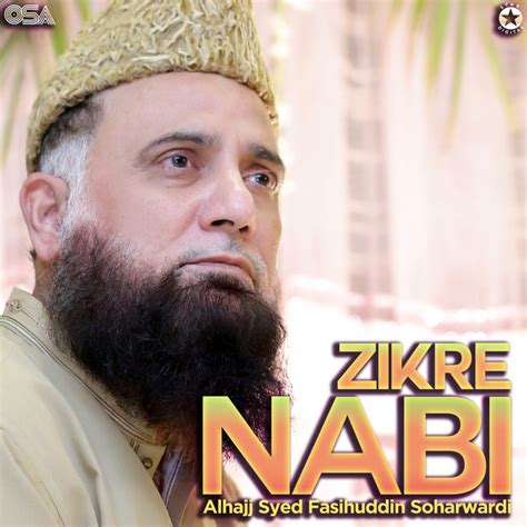 Zikre Nabi Album By Alhajj Syed Fasihuddin Soharwardi Spotify