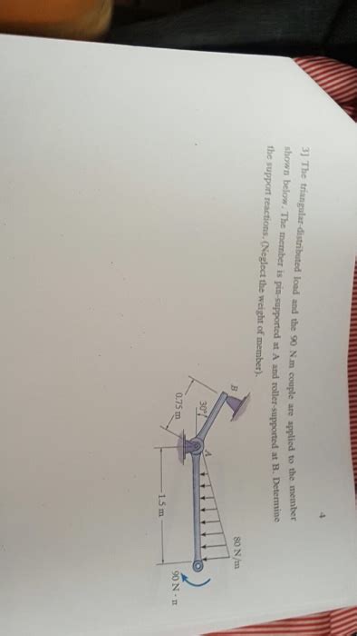 Solved The Triangular Distributed Load And The N M Couple Chegg Com