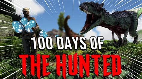 Ark The Hunted 100 Days Vod Pt1 Youtube