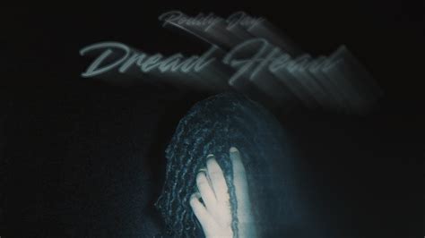 Roddy Jay Dread Head Visualizer Youtube