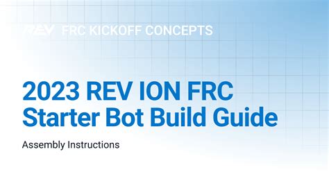 Rev Ion Frc Starter Build Guide Rev Robotics Documentation