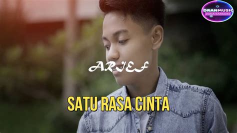 Arief Satu Rasa Cinta Karaoke Version By DRAN MUSIC YouTube