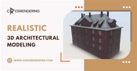 Elevate Projects With Realistic Architectural 3d Modeling