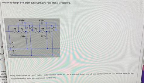 solved you are to design a 4 th order butterworth low pass