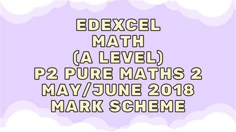 Edexcel Ial Math As P2 Pure Maths 2 June 2019 Qp Kk Lee Mathematics