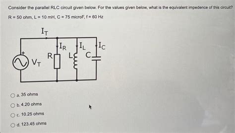 Solved Consider The Parallel RLC Circuit Given Below For Chegg