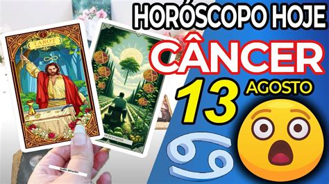 😲 VocÊ NÃo Vai Acreditar 😲 Câncer ♋ 13 Agosto 2024 Horoscopo Do Dia