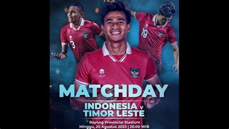Live Streaming SCTV Indonesia Vs Timor Leste Piala AFF U Kick Off WIB Tribunbatam Id