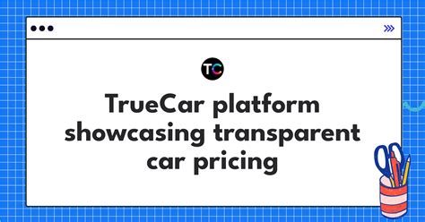 Truecar Product Teardown Analysis Strategy And Ux Analysis Nextsprints
