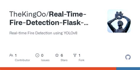Issues TheKingOo Real Time Fire Detection Flask App Using YOLOv8 GitHub