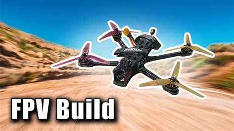 ultimate cinematic fpv drone build guide step by step youtube