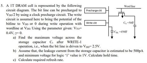 A 1t Dram Cell Is Represented By The Following Circuit Diagram The Bi