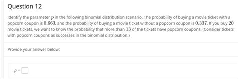 solved identify the parameter p in the following binomial
