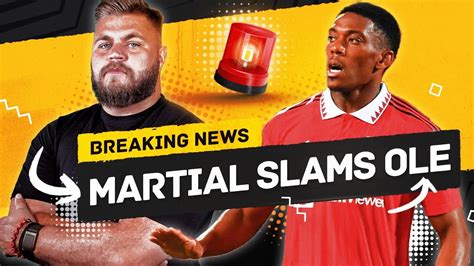 Anthony Martial Slams Ole Gunner Solskjaer And Jose Mourinho Tell All